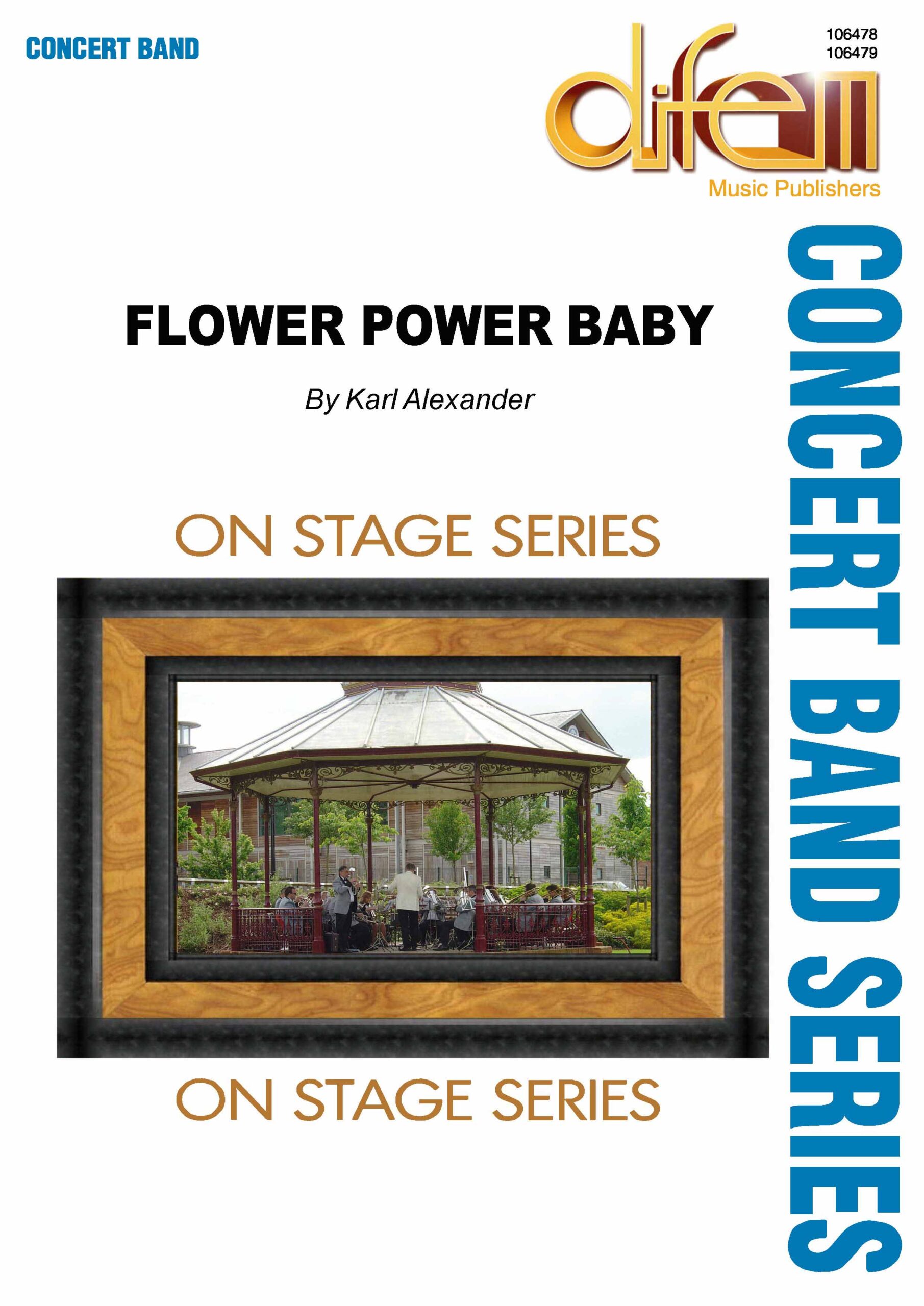 Flower Power Babydrfglkvnxdéflogn, CONCERT BAND, Karl Alexander - Difem